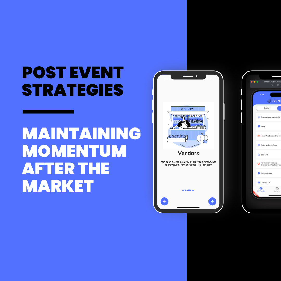 Post-Event Strategies: Maintaining Momentum After the Market